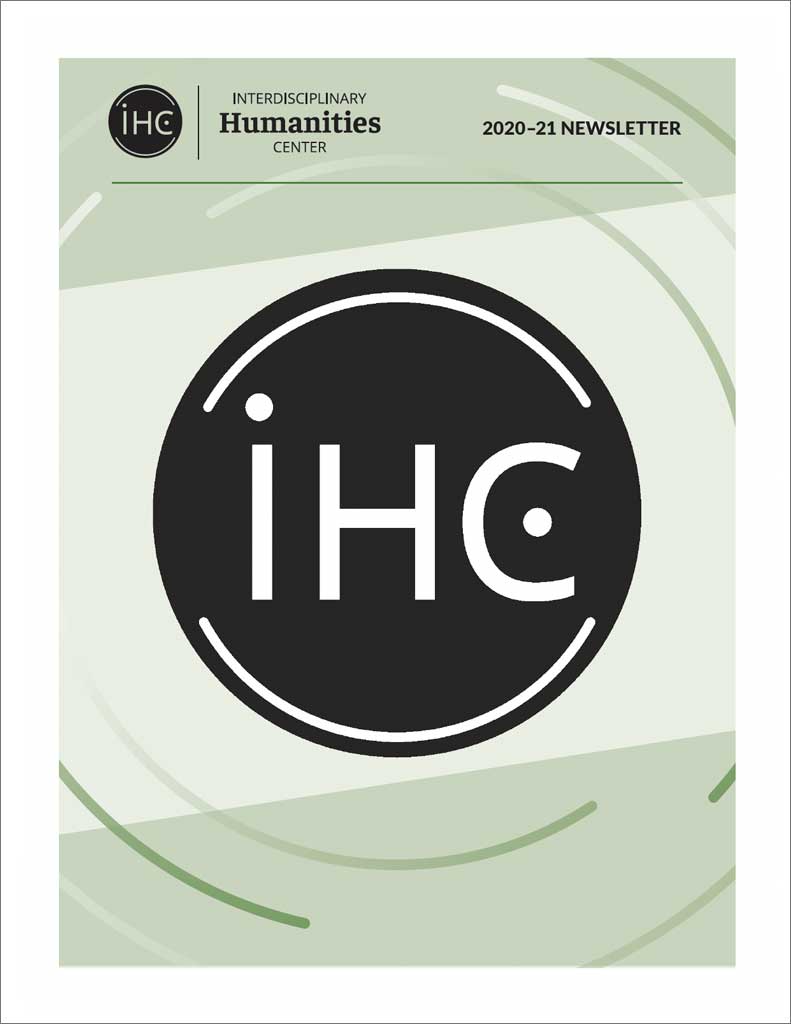 IHC Annual Newsletters - Interdisciplinary Humanities Center UCSB